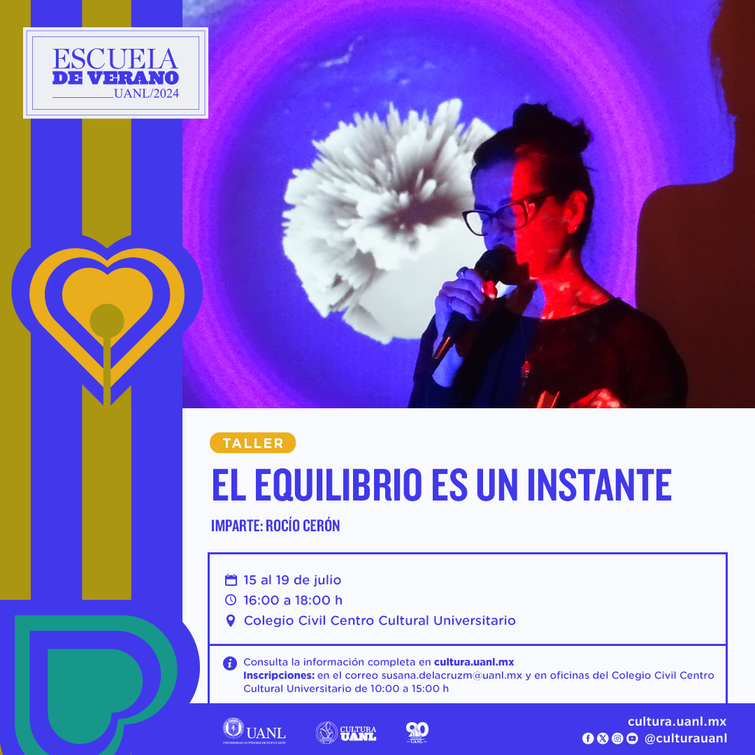 El equilibrio es un instante | Taller - Universidad Autónoma de Nuevo León